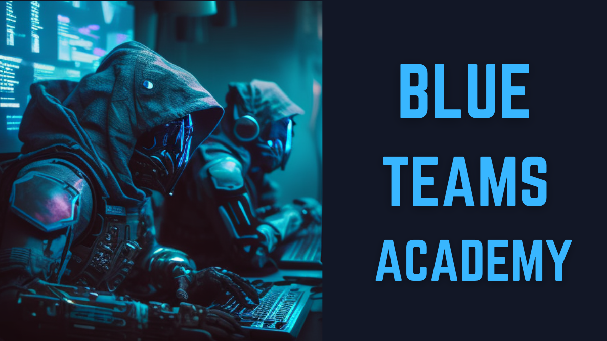 BLUE TEAMS ACADEMY | BLUE TEAMS ACADEMY